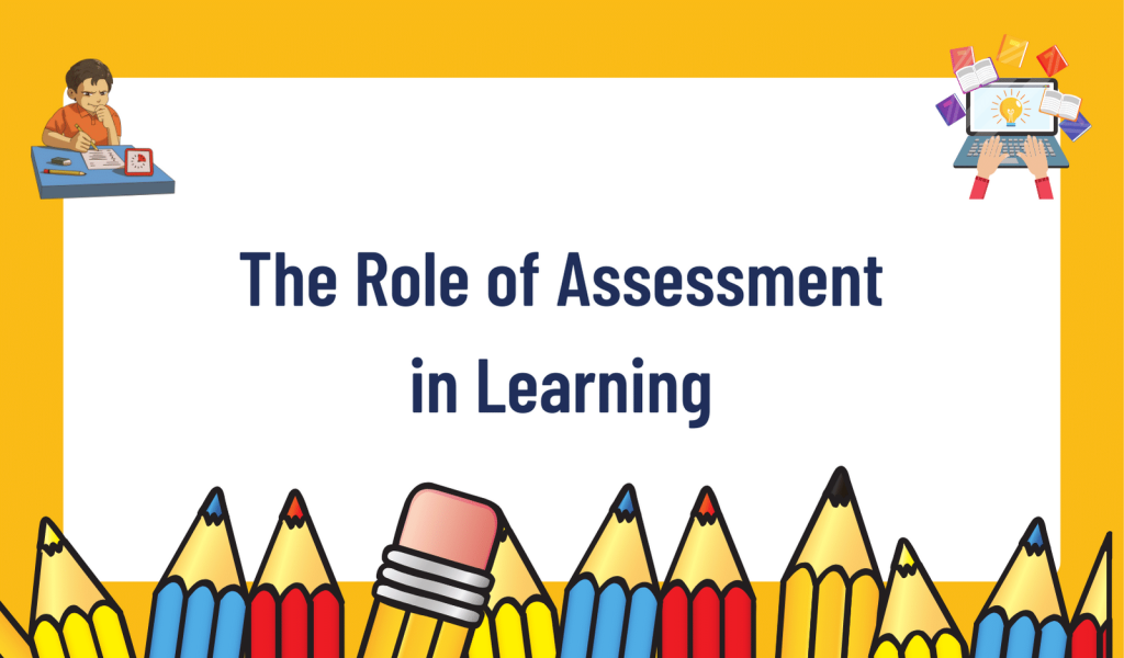 The role of assessment in learning - Explico Blog