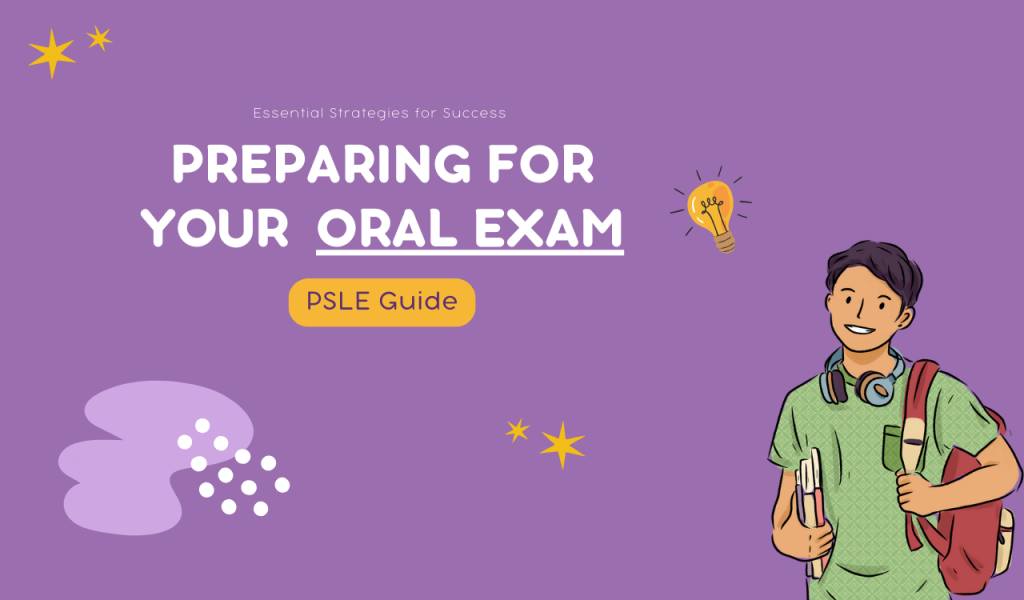 PSLE English Oral: A Short Handbook for Students and Parents - Explico Blog