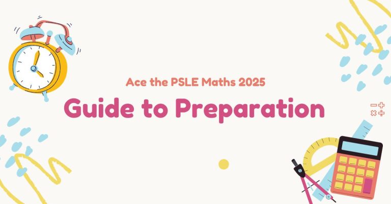 Ace the PSLE Maths 2025: A Complete Guide | Blog - Explico