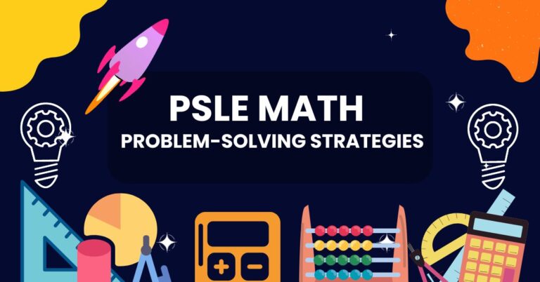 Strategies for Approaching PSLE Exam Mathematical Problems - Explico